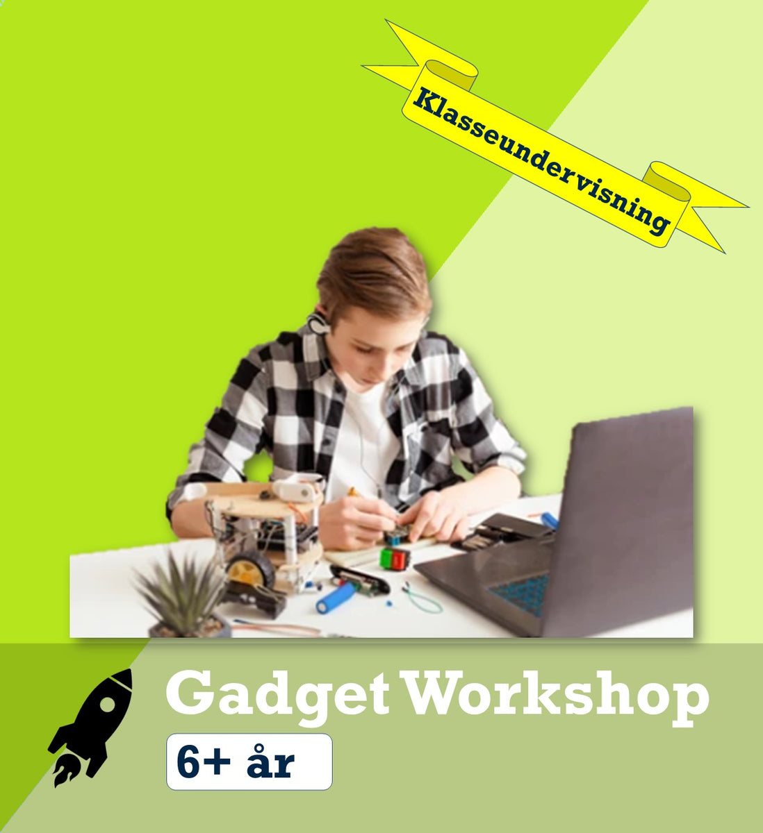 Gadget Workshop – Gadget Academy